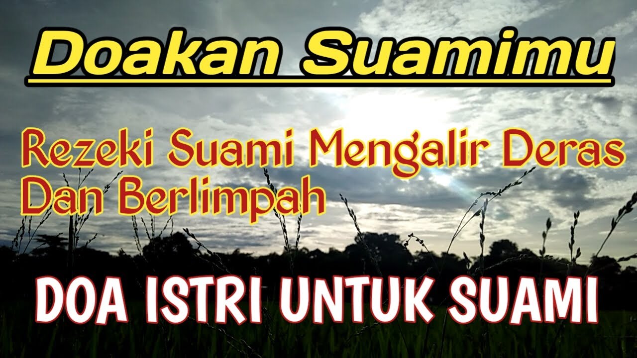 Baca Doa Ini, Doa Istri Untuk Suami Agar Rezeki Suami Mengalir Deras ...