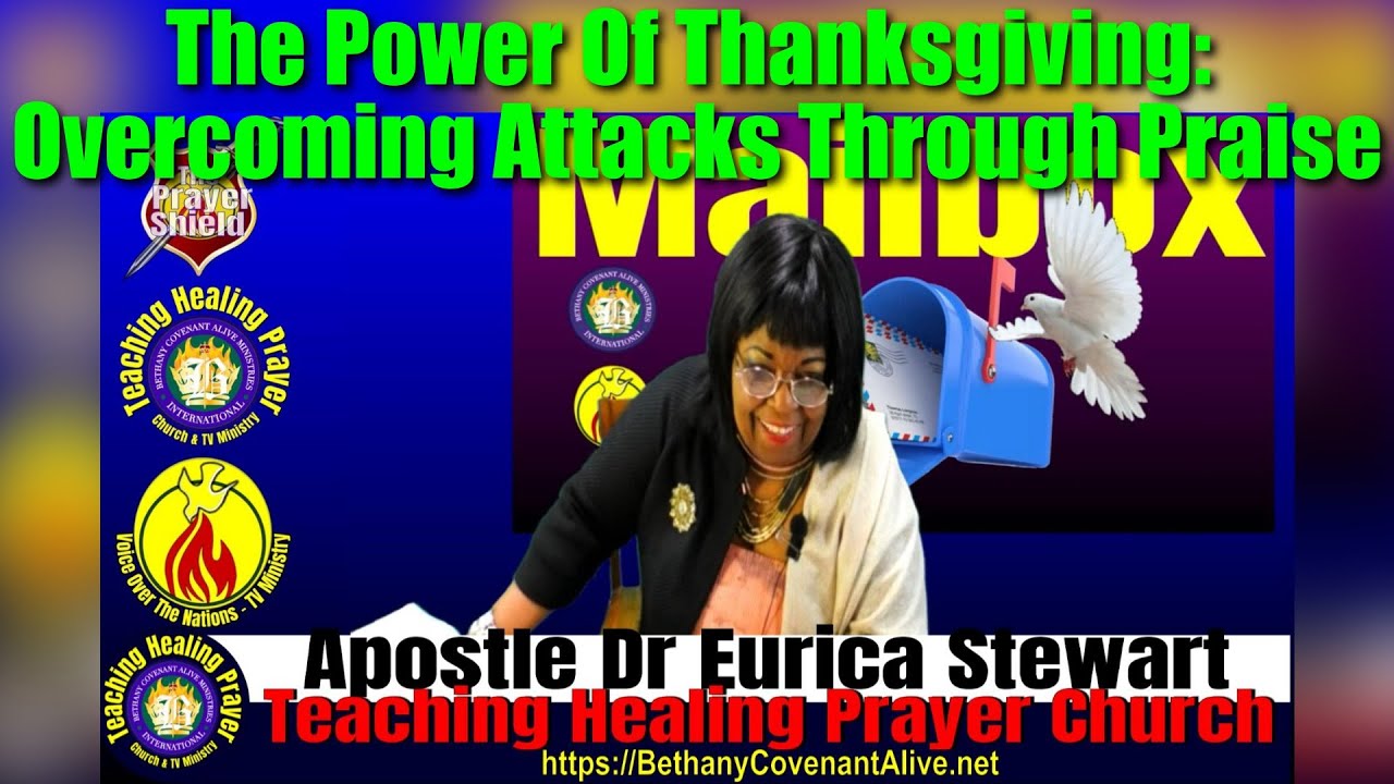 The Power Of Thanksgiving: Overcoming Attacks Through Praise - YouTube
