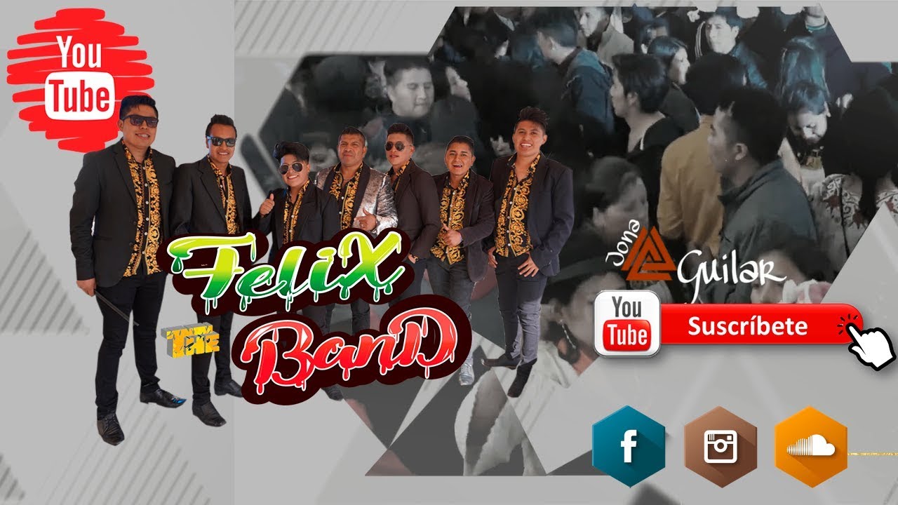 Felix Band Cochas Ft Audios En Directo 2019 - YouTube