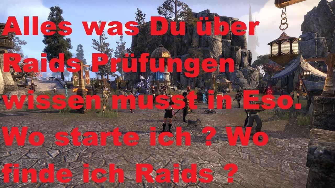 Alles was Du über Raids Prüfungen wissen musst in Eso. Wo starte ich ...