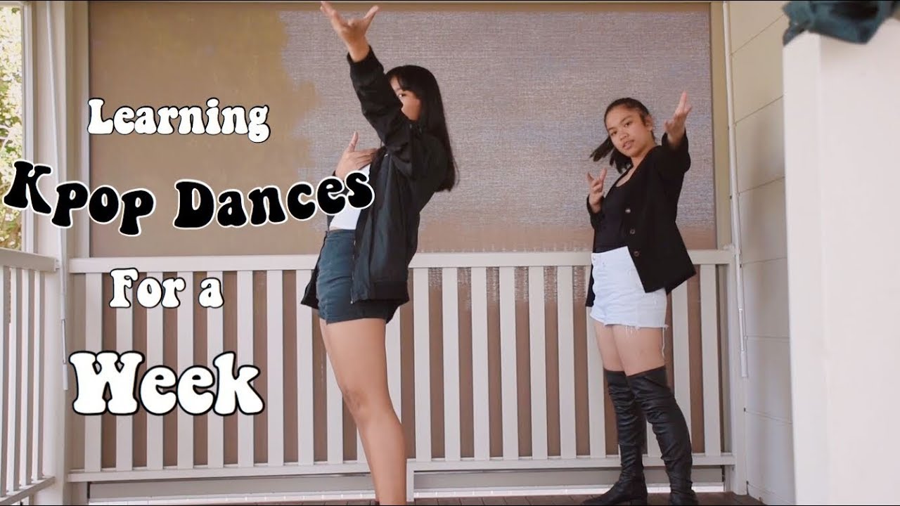 Learning Kpop Dances For A Week YouTube learning-kpop-dances-for-a-week-youtube
