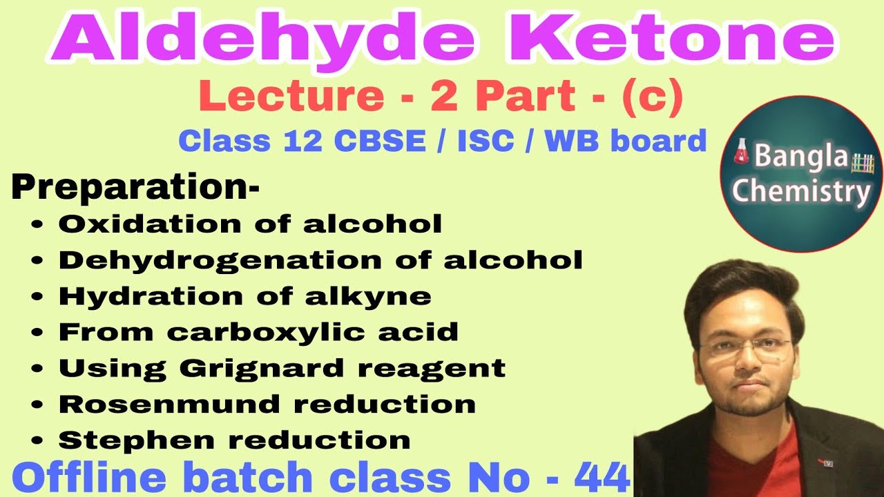 Aldehyde Ketone Class 12 - (c) - Preparation by Ozonolysis, Rosenmund ...