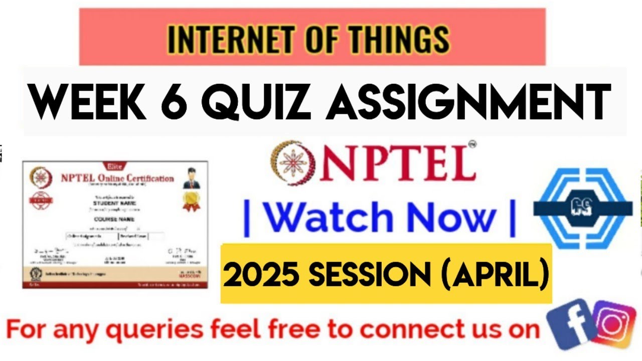 Introduction To Internet Of Things | Week 6 Answers 2025 (April) | NPTEL | SWAYAM 2025 - YouTube