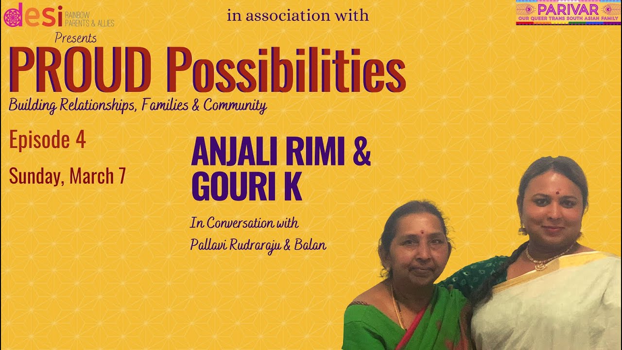Anjali Rimi & Gauri K: Proud Possibilities, Episode 4 - YouTube