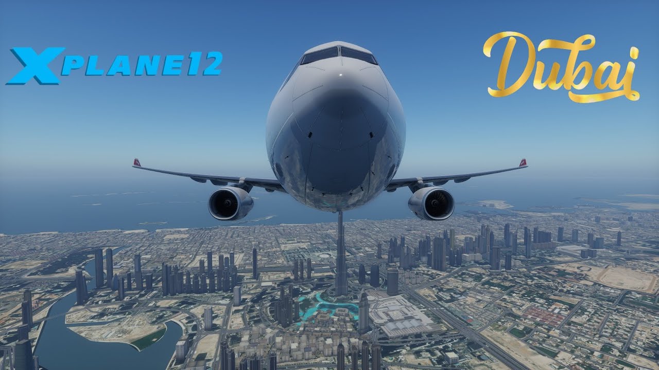 X-Plane 12 Dubai Landing A330 - YouTube