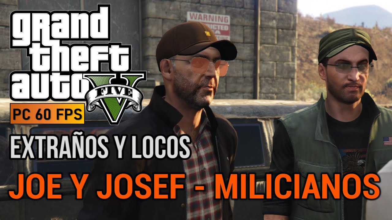 GTA V PC - Extraños y locos: Joe y Josef - Milicianos (Medalla de ORO ...