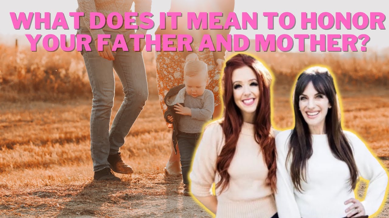Reconciling Family: What Does it Mean to Honor Your Father and Mother ...