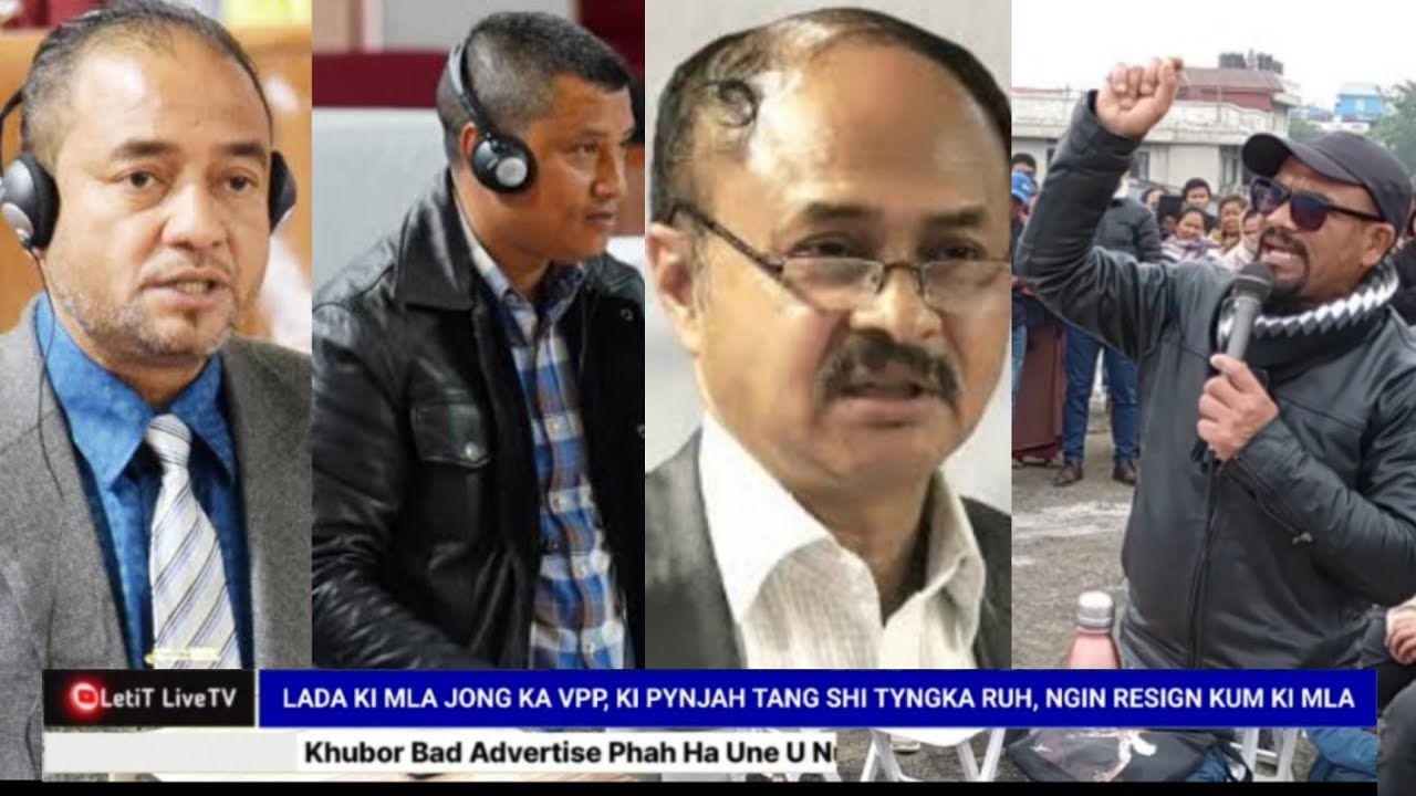 LADA KI MLA JONG KA VPP, KI PYNJAH TANG SHI TYNGKA RUH, NGIN RESIGN KUM ...