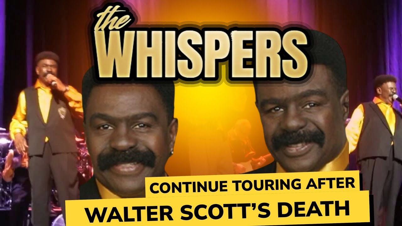 The Whispers First Performance After The Death Of Walter Scott | Should ...