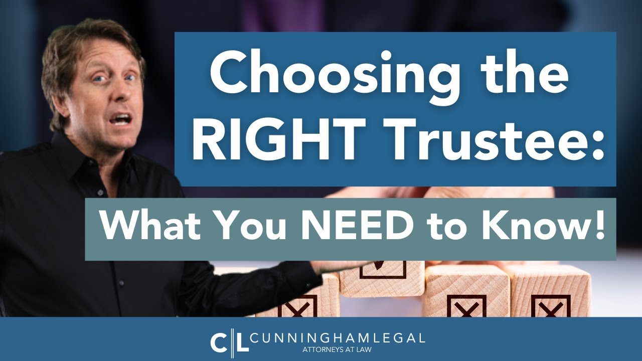 Choosing the RIGHT Trustee: What You NEED to Know! - YouTube