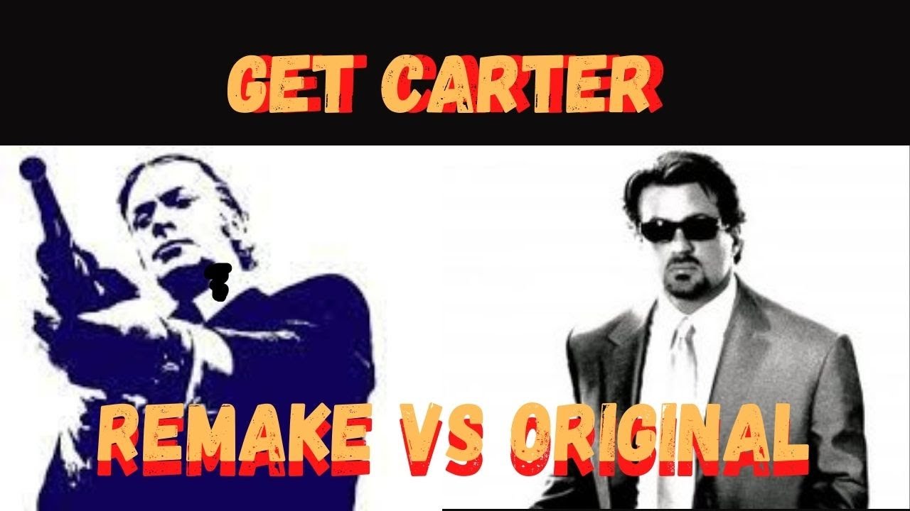 Get Carter - Remake vs Original - YouTube