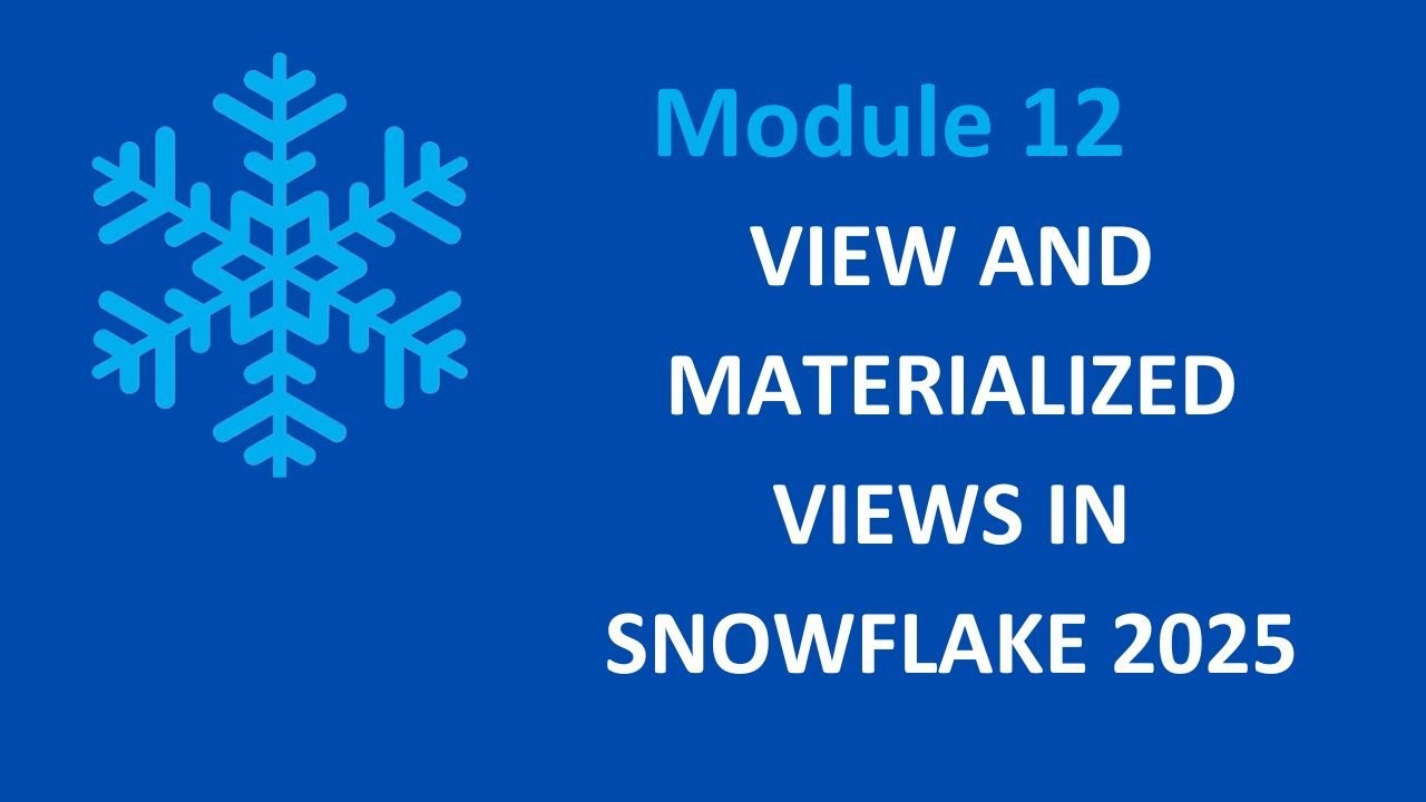 View and Materialized Views in Snowflake 2025|#snowflakes - YouTube