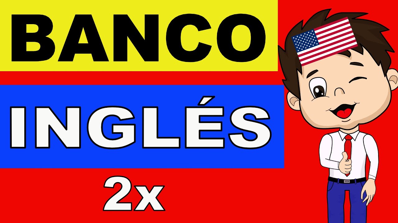 🔴 Domina la CONVERSACIÓN EN INGLÉS en el BANCO practicando diálogos y ...