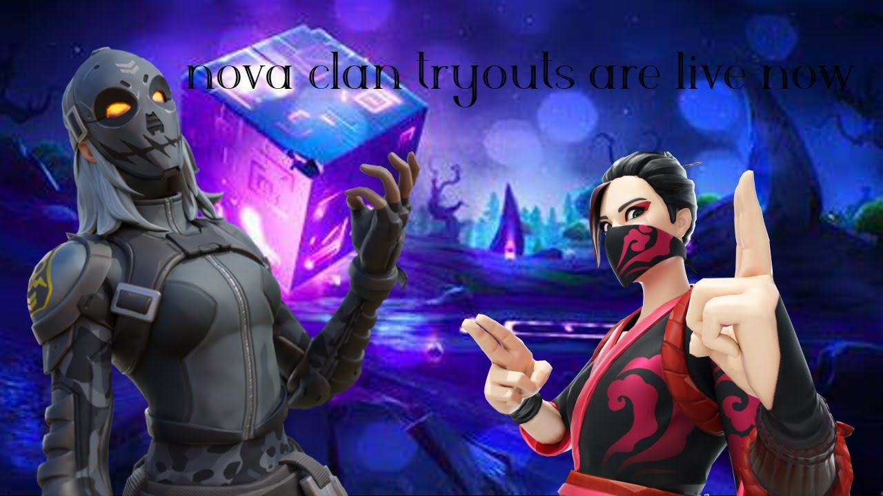 tryout are live now for the nova. clan - YouTube