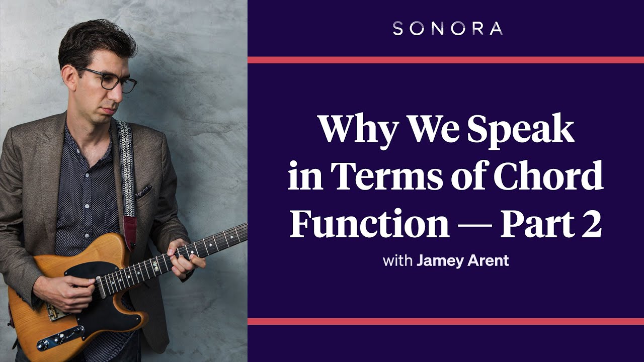 Why We Speak in Terms of Chord Function - Part 2 - YouTube