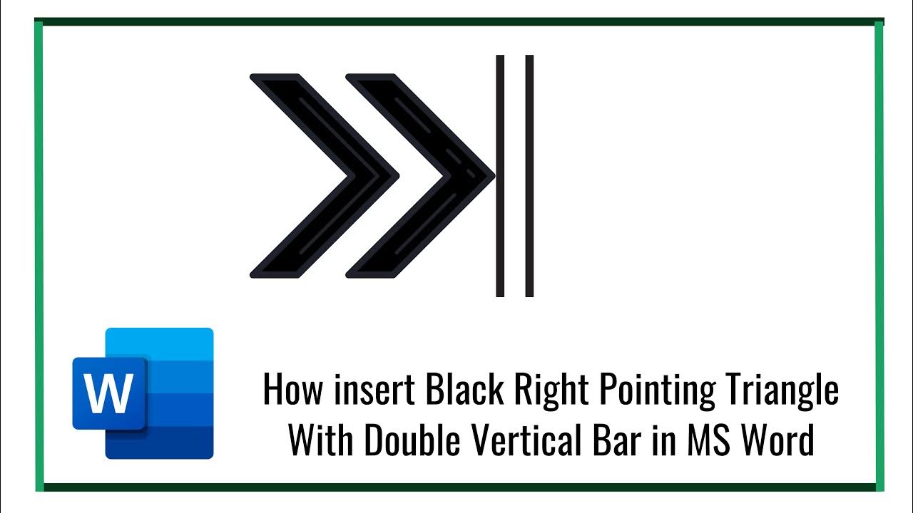 How insert Black Right Pointing Triangle With Double Vertical Bar in MS ...