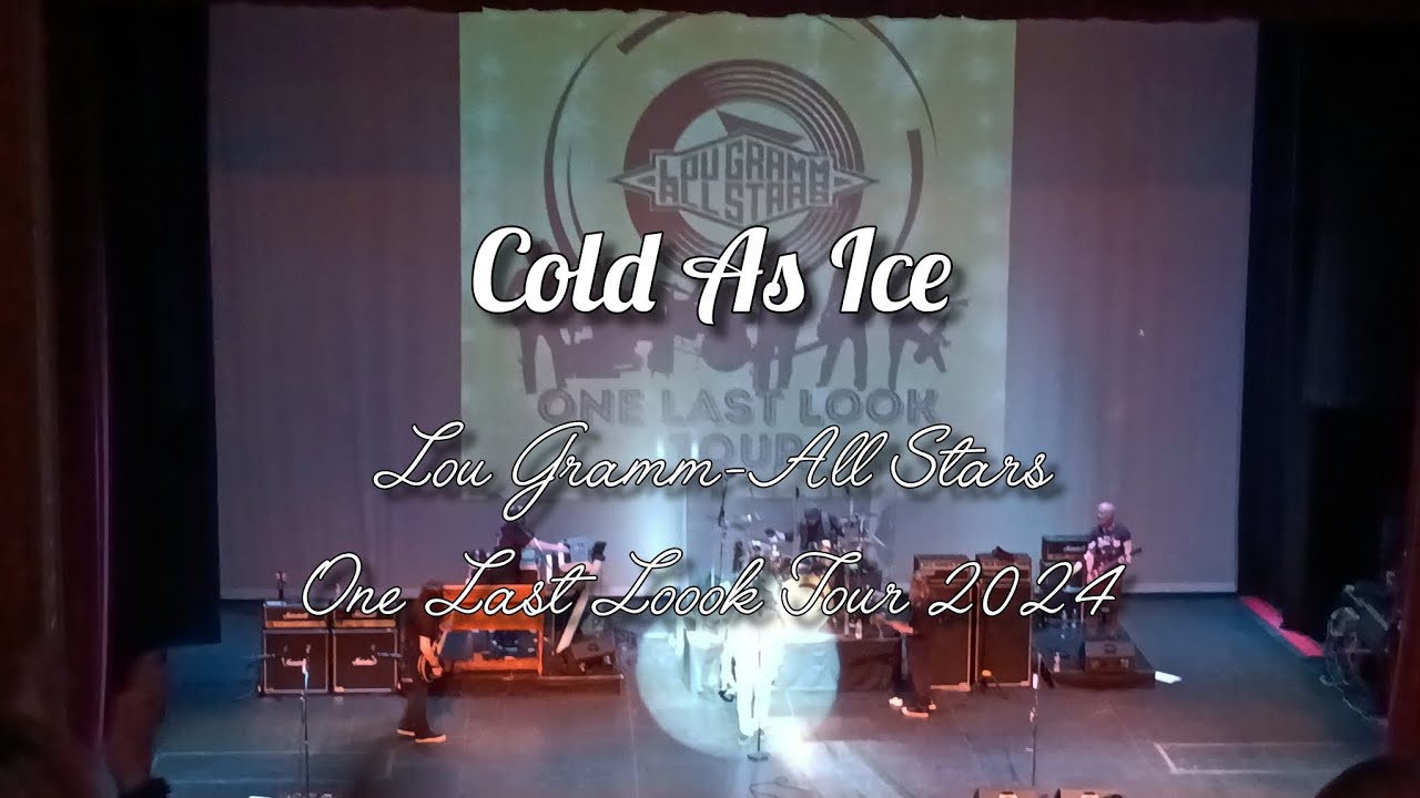 Cold As Ice - Lou Gramm - All Stars - One Last Look Tour 2024 - YouTube