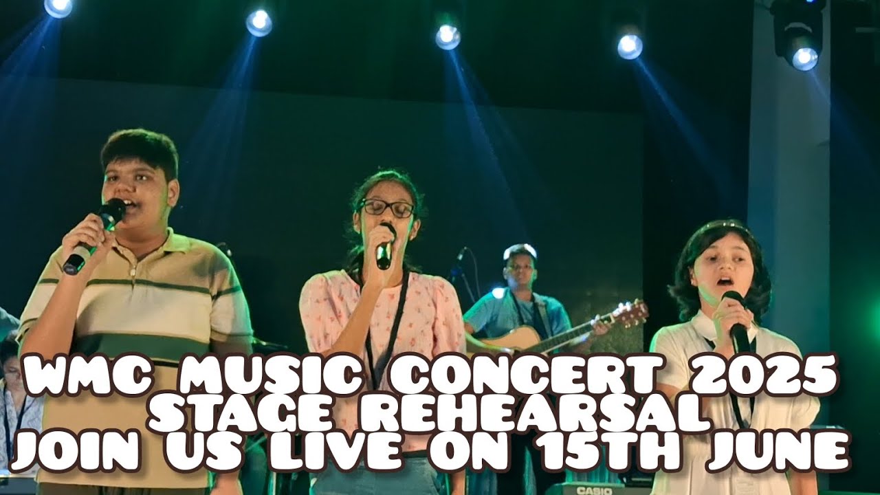 WMC Music Concert 2025 | Stage Rehearsal | ORG. WMC - YouTube