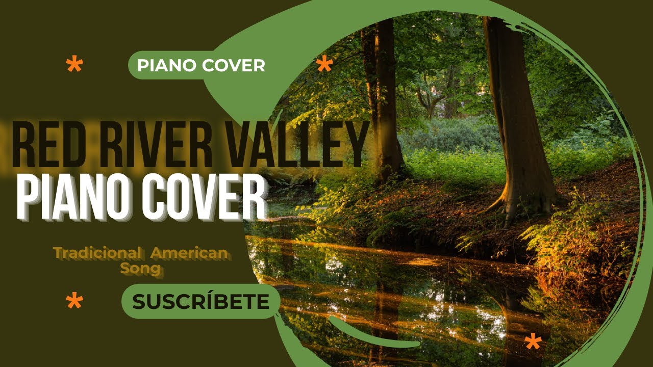 Red River Valley - Tradicional American Song ( Piano Cover + Partitura ...