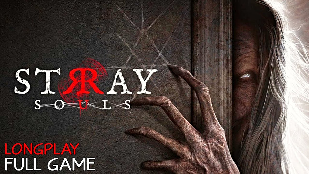 Stray Souls - Longplay Walkthrough - Full Game | Psychological Horror ...