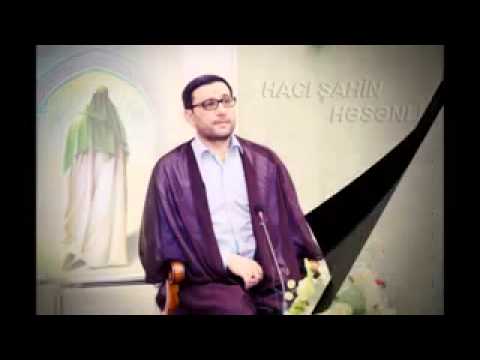 Haci Şahin -gözəl moizə