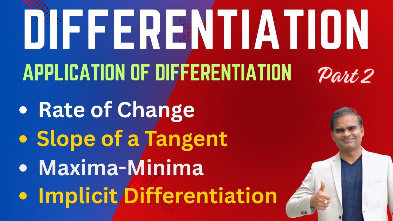 Mathematical Tools | Differentiation | Application of Differentiation - YouTube