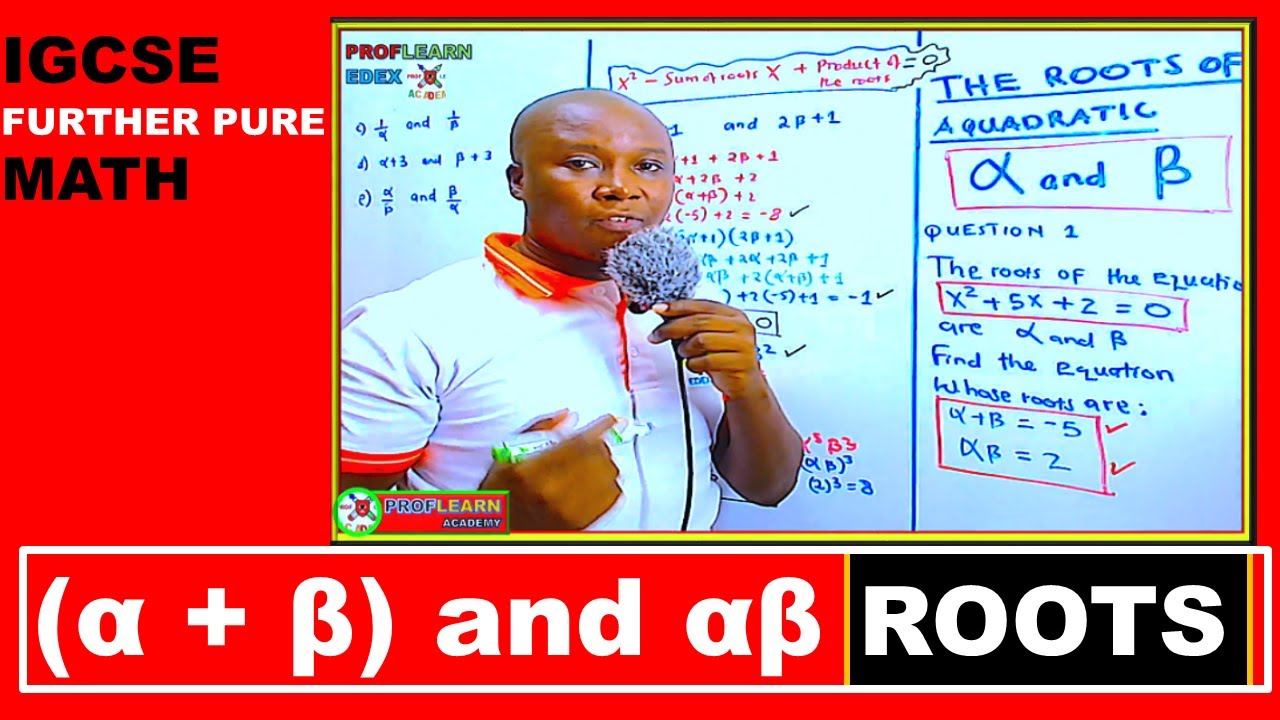 ROOTS OF A QUADRATIC EQUATION ALPHA α AND BETA β - YouTube