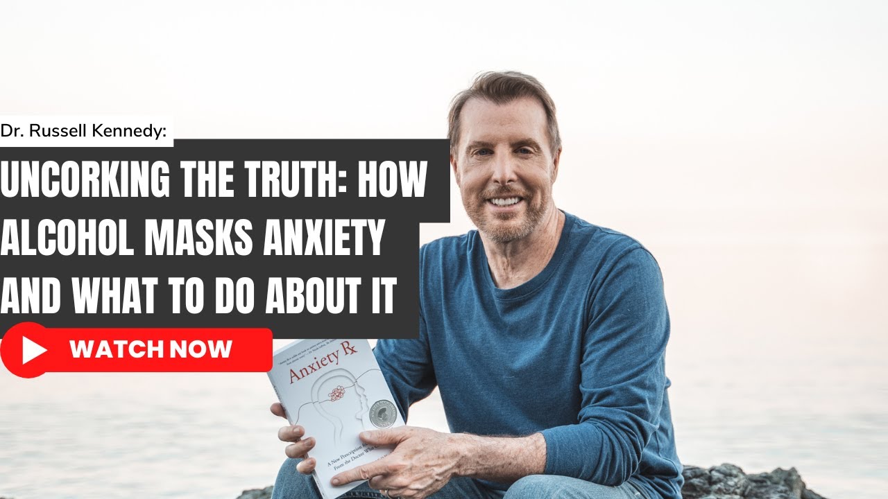 Uncorking the Truth: How Alcohol Masks Anxiety and What to Do About It ...