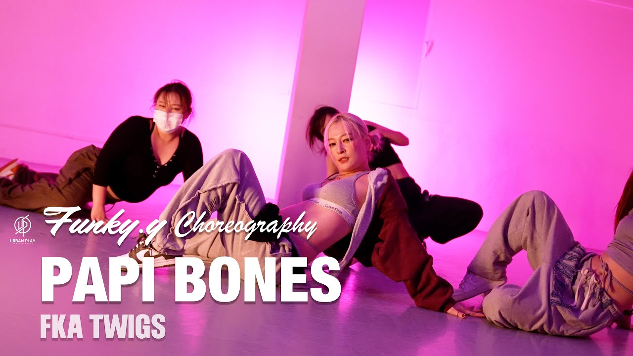 PAPI BONES - FKA TWIGS / FUNKY.Y Choreography / Urban Play Dance ...