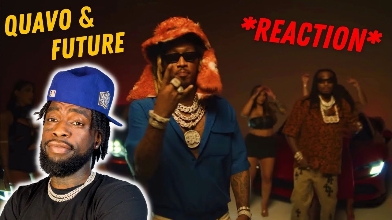 REACTION !! | Quavo & Future - Turn Your Clic Up (Official Video) - YouTube