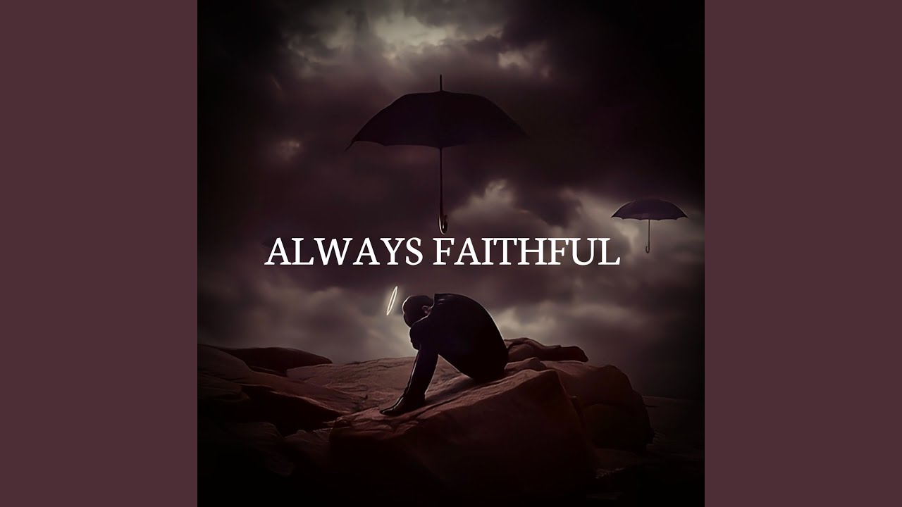 Always Faithful - YouTube