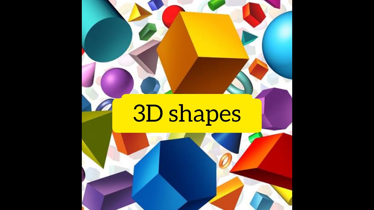 "3D shapes" - YouTube