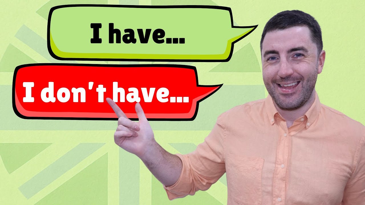 Easy English Grammar Practice: I have... I don’t have... - YouTube
