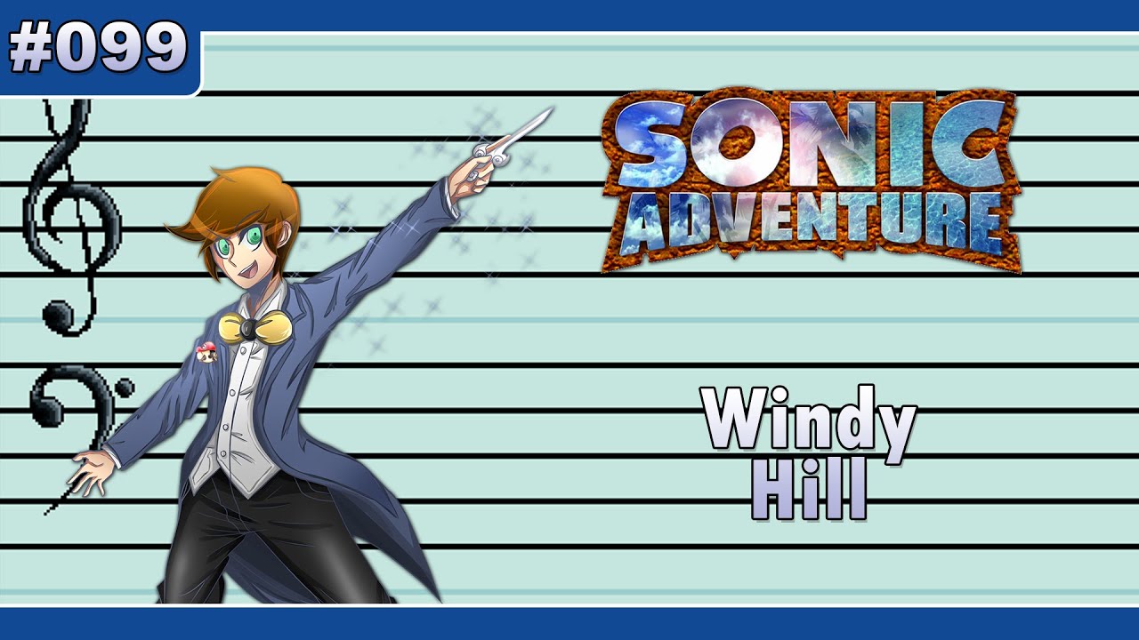 099 - Windy Hill... For Windy Valley (Sonic Adventure) ~ Super Mario ...
