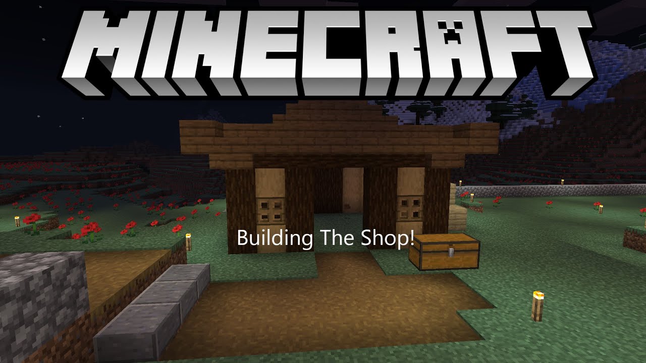 Minecraft || Building The Shop! - YouTube