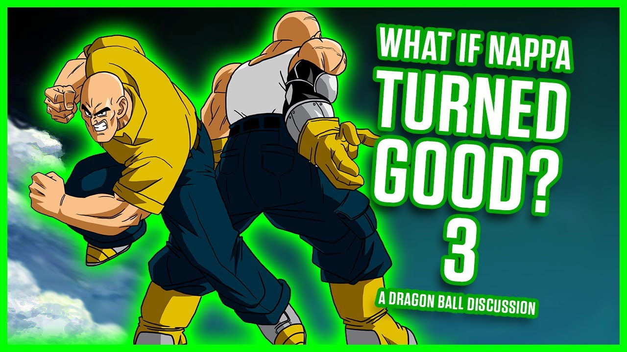 WHAT IF Nappa Turned Good? Part 3 - YouTube