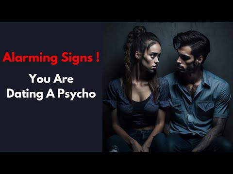 Alarming Signs You are dating a psycho girlfriend - YouTube