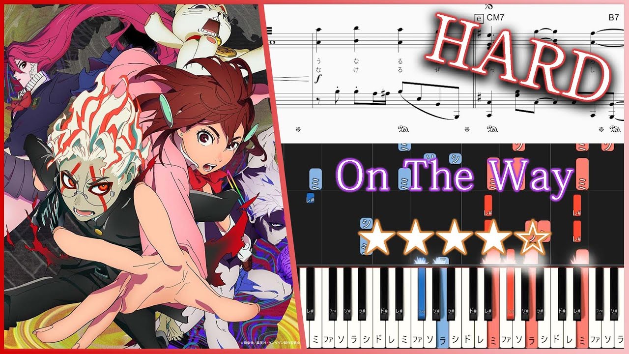 DANDADAN Season 2 OP - On The Way - Hard Piano Tutorial + Sheets【Piano ...