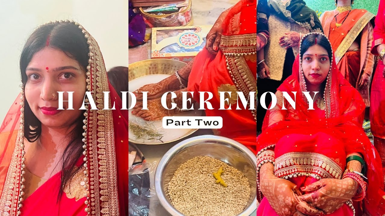 “Haldi Ceremony Part 2 | Sacred Rituals Before a Hindu Wedding (Red ...