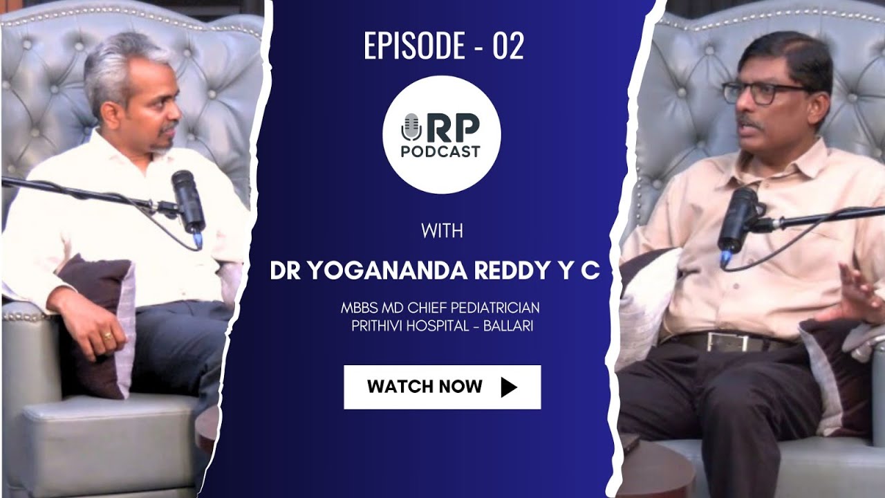 #rppod_cast; With Dr Yogananda Reddy - Chief Paediatrician Ballari - YouTube