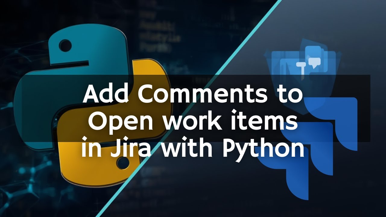Jira Cloud - Add comments to open work items with Python - YouTube