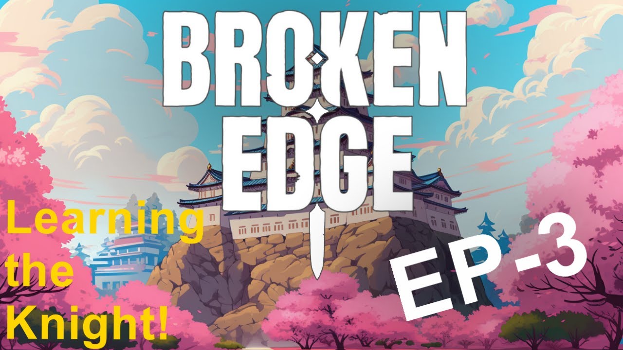 Learning the Knight - Broken Edge VR - YouTube