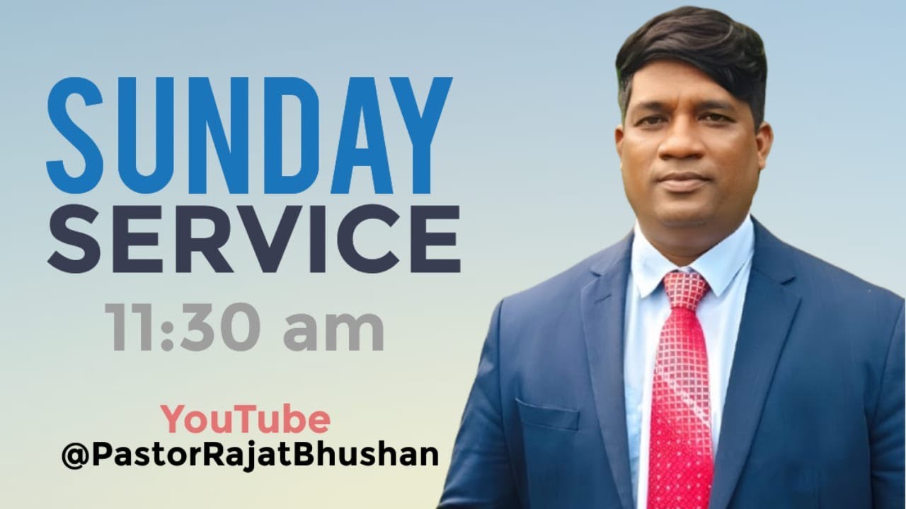 Sunday Service || Pastor Rajat Bhushan III Odia Christian Message ...