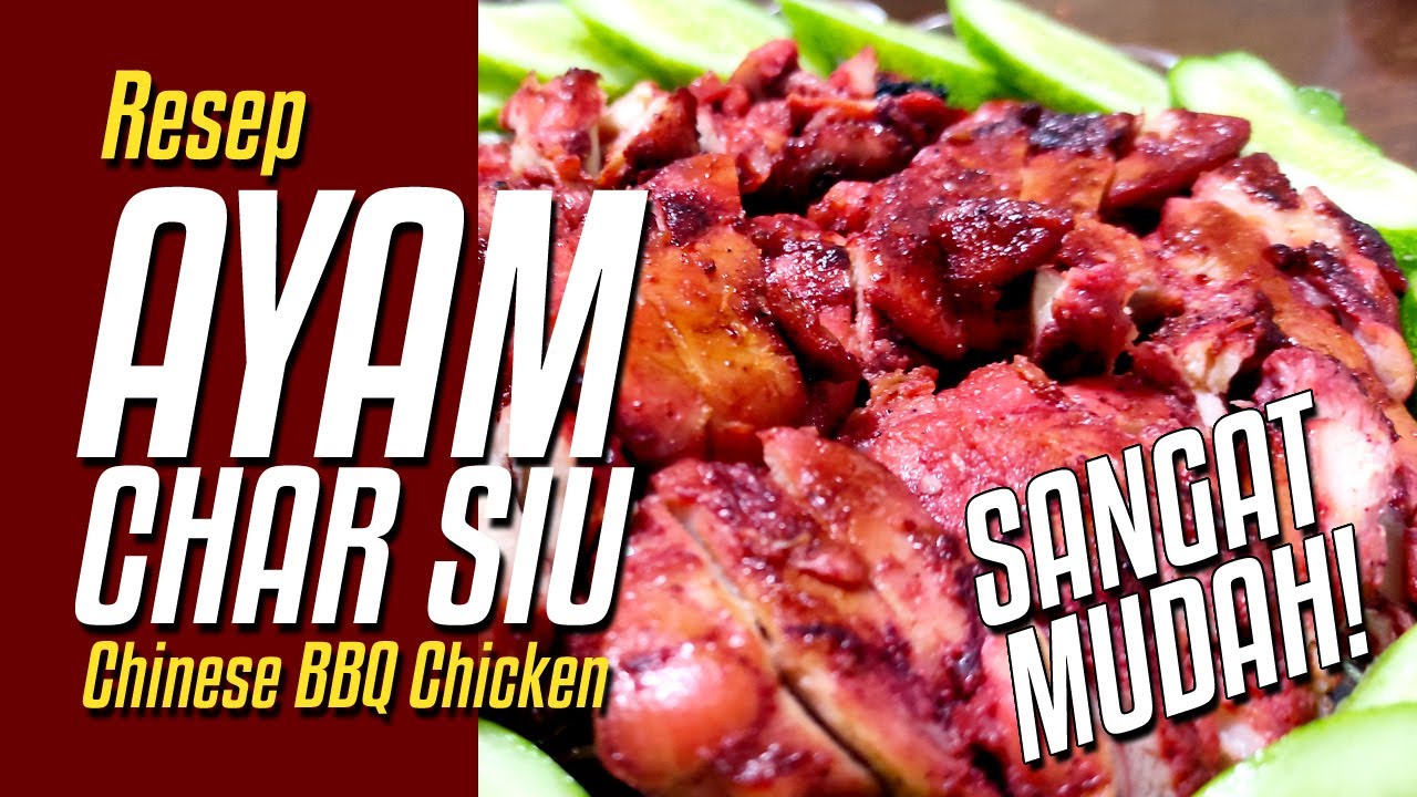 Resep Ayam Char Siu | Chinese BBQ Chicken yang Sangat Mudah! - YouTube