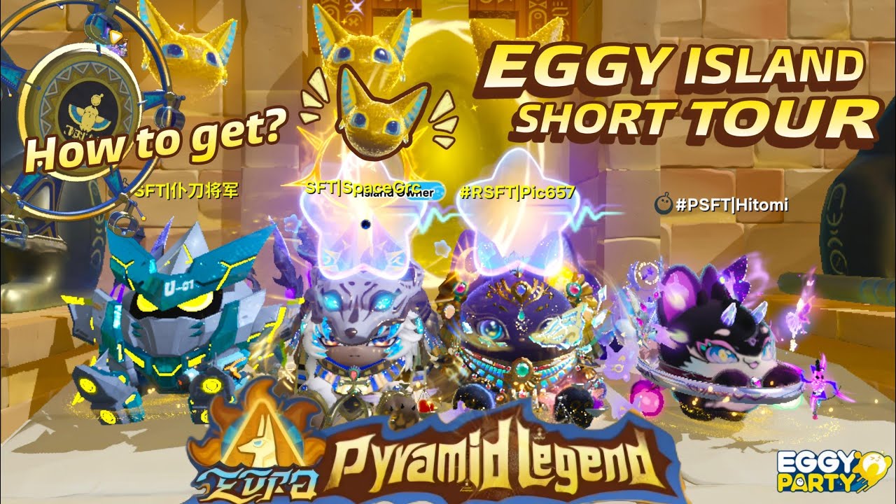 EGGY PARTY | PYRAMID LEGENDS PLAYGROUND AT THE EGGY ISLAND SHORT TOUR! + HOW TO GET GOLDEN CAT ...