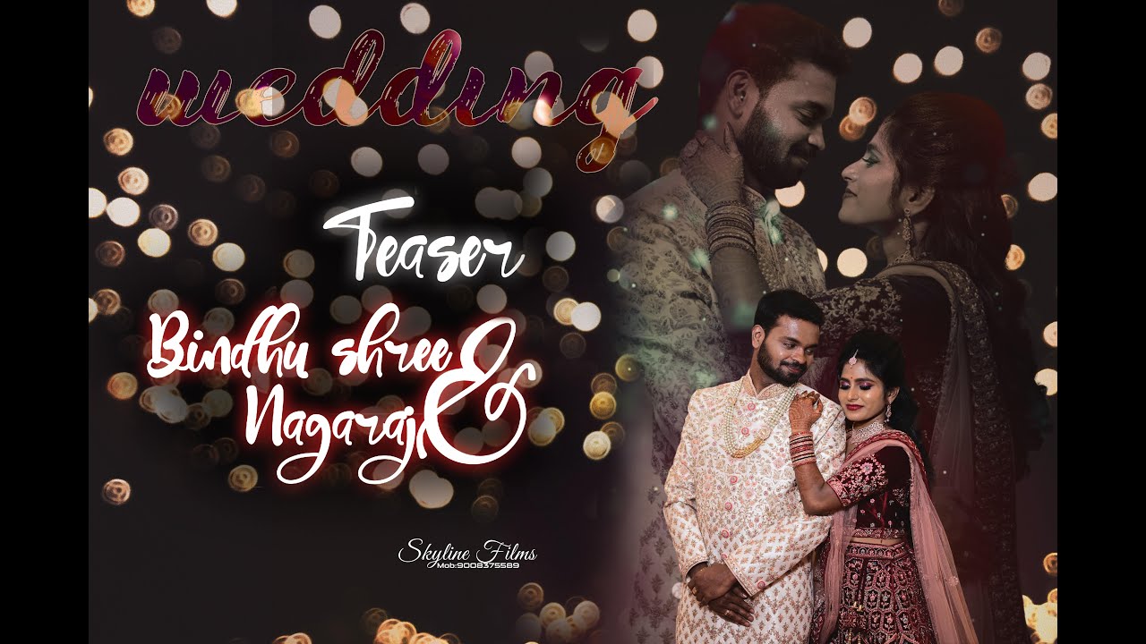 BinduShree & Nagaraj | Wedding Teaser| SkylineFilms|Bangalore| - YouTube