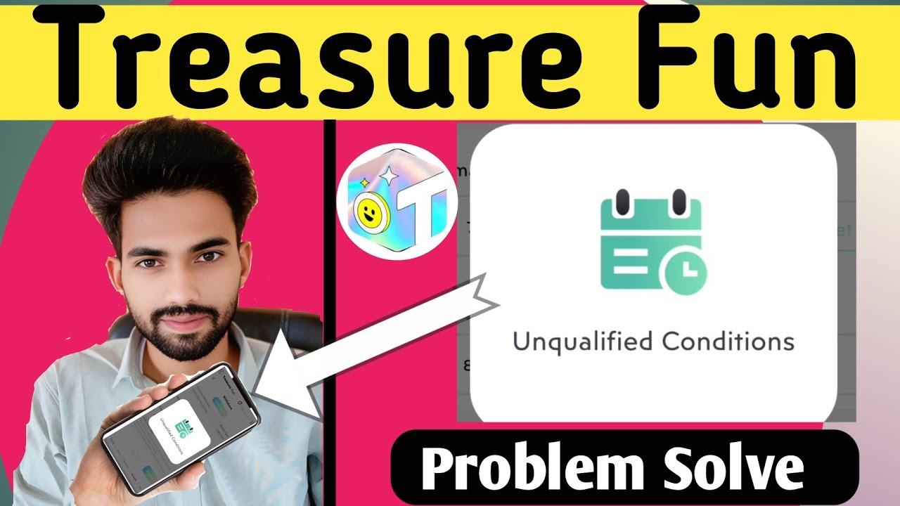 Teasure fun unqualified condition problem solved | Treasure fun ...