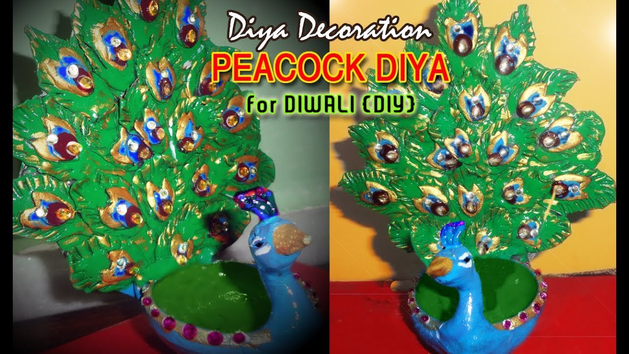 Beautiful Peacock Diya Making for Diwali [DIY] - Easy Steps to create a ...