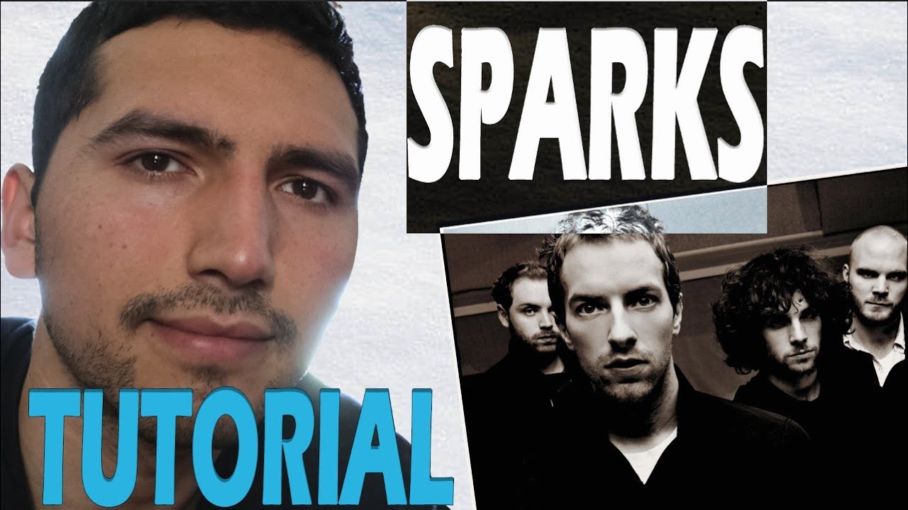 Cómo Tocar | Sparks de Coldplay (Tutorial para Guitarra) / Melodía ...