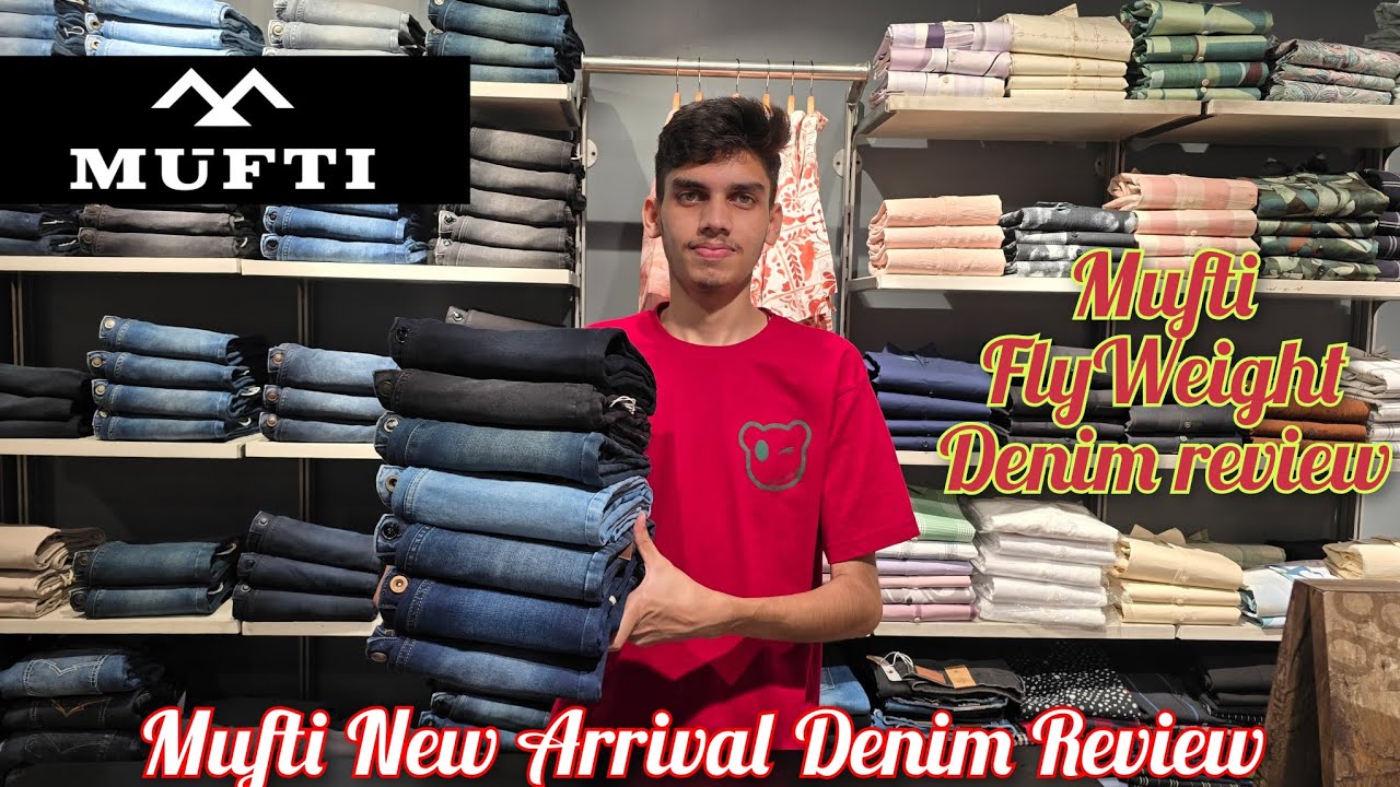 Mufti New Arrival Denim Collection | Mufti most light weight denim for ...